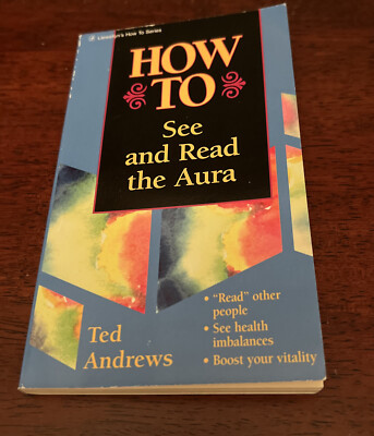 How to See and Read the Aura by Ted Andrews | eBay