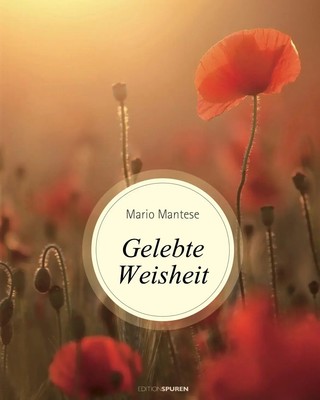 Gelebte Weisheit Mario Mantese Buch Deutsch 2018 Edition Spuren | eBay.de