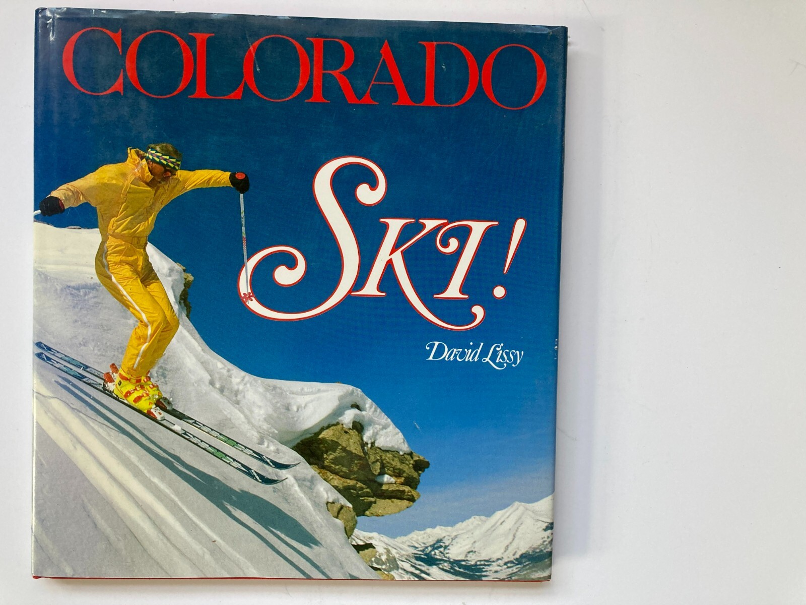 Colorado Ski! vintage book David Lissy photographer photographs CO ...
