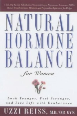 Natural Hormone Balance for Women: Look Younge... by Reiss M.D., Uzzi ...