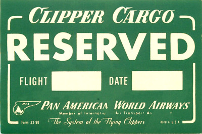 PAN AMERICAN / PAN AM ~Clipper Cargo - Reserved~ Airline Luggage Label ...