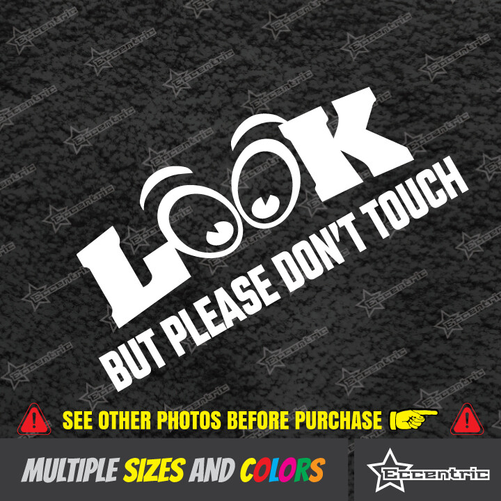 LOOK BUT PLEASE DON'T TOUCH Sticker For Car Show Cruise Hot Rod Auto ...