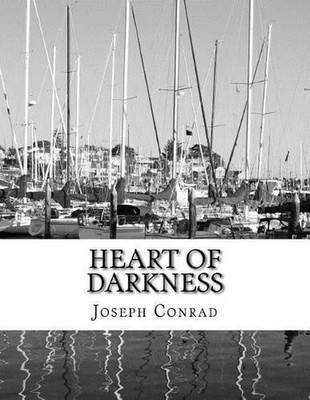 Heart of Darkness: 'As Powerful a Condemnation of Imperialism as Has ...