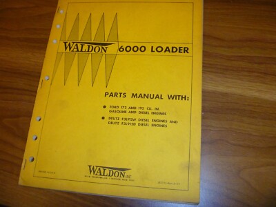 Waldon 6000 Loader with Ford 172 & 192 CU IN Engine Parts Catalog ...