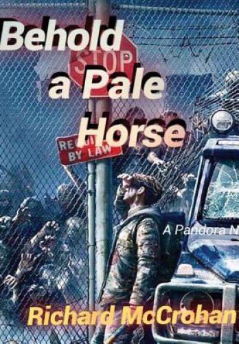 Behold a Pale Horse by McCrohan, Richard [Hardback] NEUF | eBay