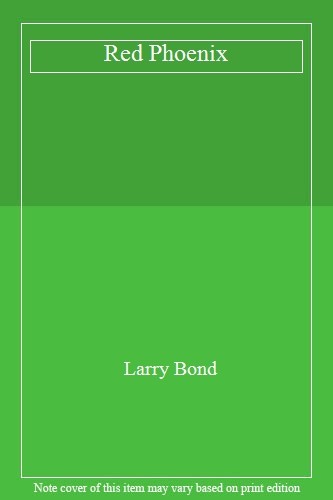 Red Phoenix By Larry Bond. 9780708844786 9780708844786 | eBay