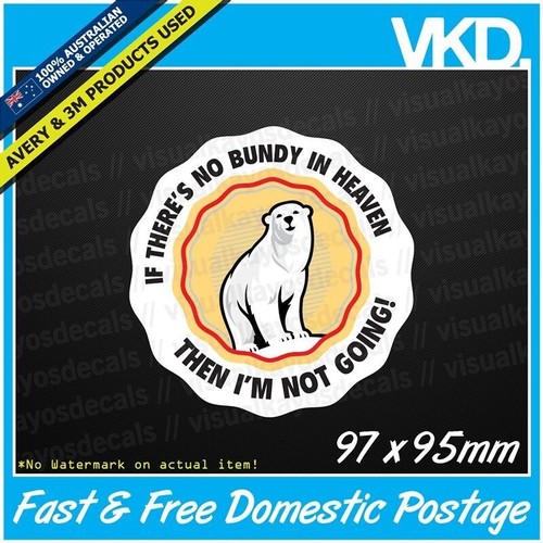 No Bundy Heaven Sticker/ Decal - Bogan Car Turbo Bomb Ute Beer 4x4 ...