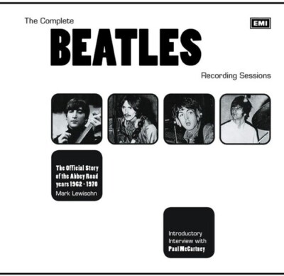 The Beatles - The Complete Beatles Recording Sessions: The Official ...