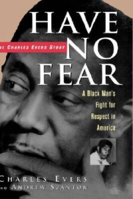 Have No Fear: The Charles Evers Story - Hardcover By Evers, Charles - GOOD 9780471122517| eBay