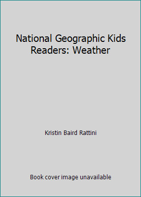 National Geographic Kids Readers: Weather by Kristin Baird Rattini | eBay