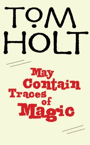 May Contain Traces of Magic By Tom Holt. 9781841495057 9781841495057 | eBay