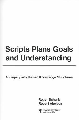 Artificial Intelligence Ser.: Scripts, Plans, Goals, and Understanding ...