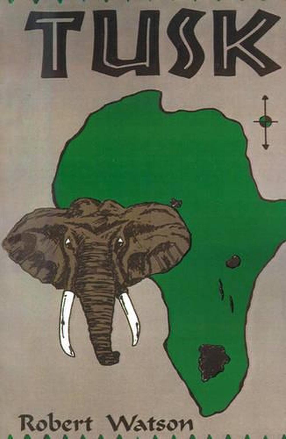Tusk by Robert P. Watson (English) Paperback Book | eBay
