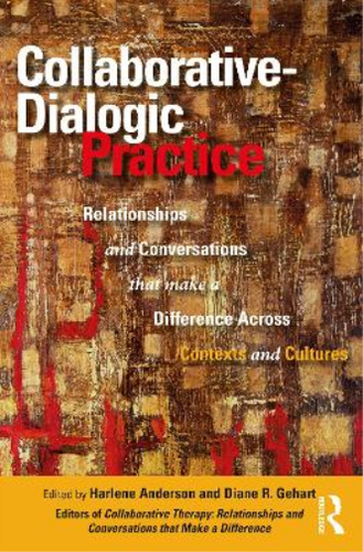 Harlene Anderson Collaborative-Dialogic Practice (Poche) 9780367741471 ...