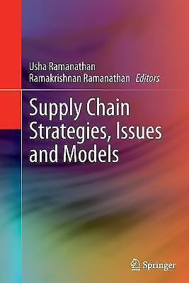 Supply Chain Strategies, Issues and Models by Ramakrishnan Ramanathan ...