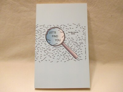 The Ben and Ink Series: Let's Find You- Jeffrey D. Barbieri (Signed by ...