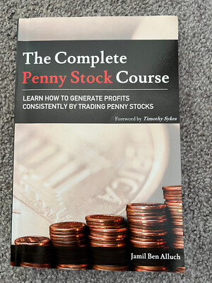 The Complete Penny Stock Course. Jamil Ben Alluch Foreword By Timothy ...