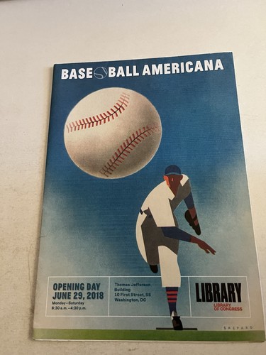 BASEBALL AMERICANA Poster/Booklet June 29 2018 Library of Congress Very ...