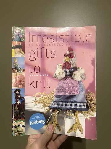 Irresistible Gifts to Knit: 50 Collectable Patterns By Alan Dart ...