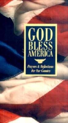 God Bless America - Prayers & Reflections For Our Country - Hardcover ...