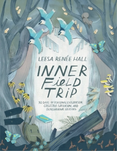 Leesa Renée Hall Inner Field Trip (Taschenbuch) | eBay