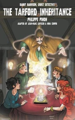 Barry Barrison, Ghost Detective: The Tarford Inheritance: The Tarford ...