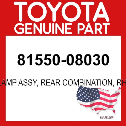 TOYOTA GENUINE OEM 81550-08030 LAMP ASSY, REAR COMBINATION, RH ...