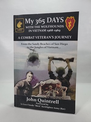 My 365 DAYS WITH THE WOLFHOUNDS IN VIETNAM 1968-1969: By John Quintrell ...