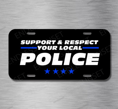 Support Police Sheriff Law Enforcement Thin Blue License Plate Front ...