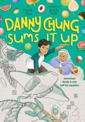 Danny Chung Sums It Up by Maisie Chan: New 9781419748226| eBay
