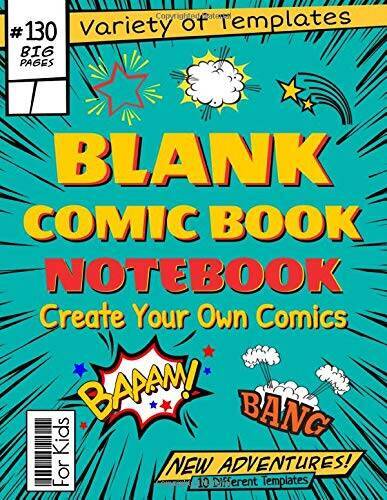 Blank Comic Book for Kids: Create Your Own Comics - 130 Pages of Fun ...