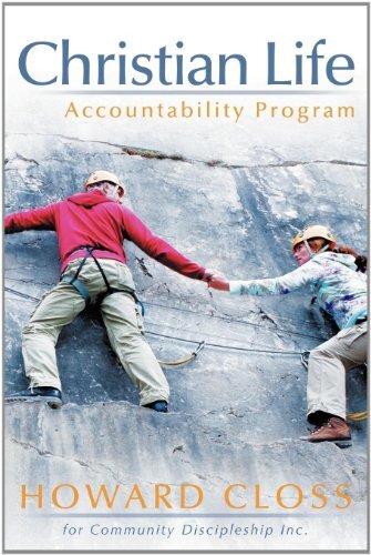 CHRISTIAN LIFE ACCOUNTABILITY PROGRAM By Howard Closs 9781462706518 | eBay