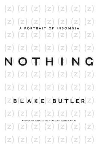Nothing: A Portrait of Insomnia by Blake Butler: Used 9780061997389| eBay