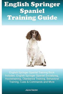 English Springer Spaniel Training Guide English Springer Spaniel ...