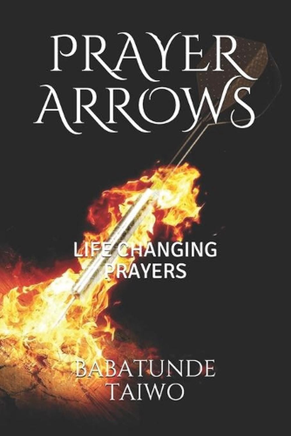 Prayer Arrows: Life Changing Prayers by Babatunde Taiwo (English ...