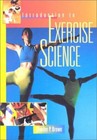 Introduction to Exercise Science Brown, Stanley P. 9780683302806| eBay