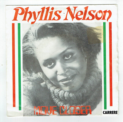 Phyllis Nelson Vinyl 45 RPM 7 " Move Closer -heartbeat To - Carrere ...