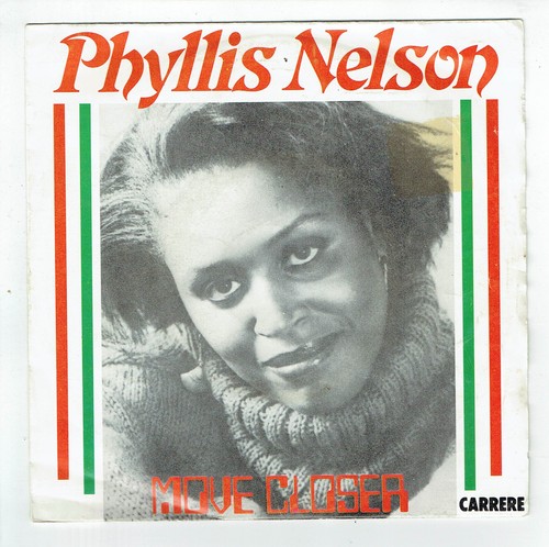 Phyllis NELSON Vinyle 45T 7" MOVE CLOSER -HEARTBEAT TO ... - CARRERE ...