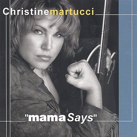 Mama Says by Christine Martucci (CD, Jul-2003, Christine Martucci) for ...