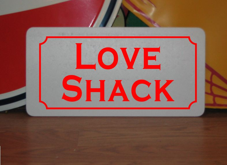 Love Shack Sign