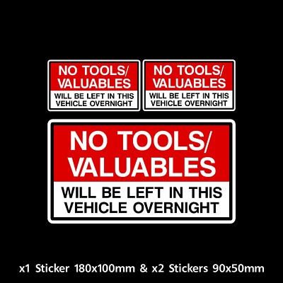 No Tools or Valuables Left In This Vehicle Overnight Sticker - Van, Car ...