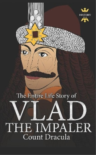 The History Hour Vlad the Impaler (Poche) Great Biographies ...