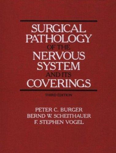 Surgical Pathology of the Nervous System and Its Coverings by Bernd W ...