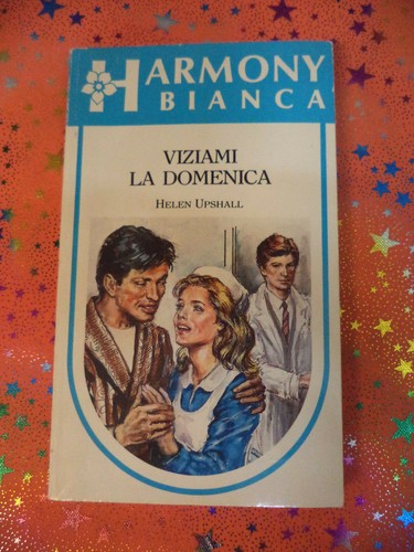 Book Libro VIZIAMI LA DOMENICA Helen Upshall 1989 Harmony Bianca 298 ...
