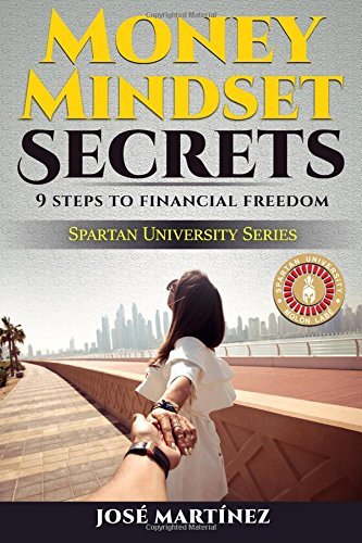 Money Mindset Secrets: 9 Steps to Financial Freedom, Martinez ...