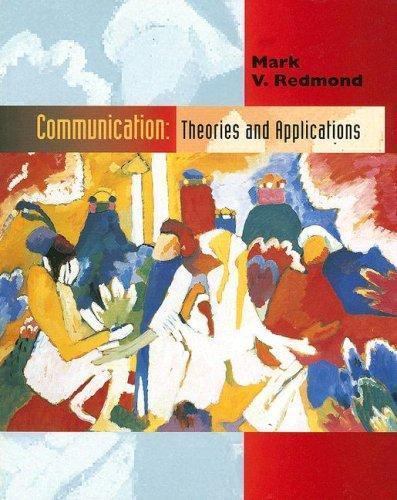Communication: Theories and Applications by Redmond, Mark V ...