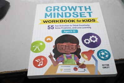 Growth Mindset Workbook for Kids : 55 Fun Activities to Think ...