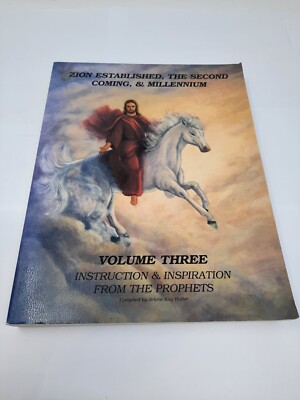 LDS Mormon Book On Last Days-Zion Established, The Second Coming ...