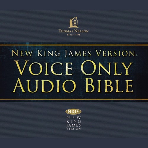 Voice Only Audio Bible - New King James Version, NKJV (Narrated b ...