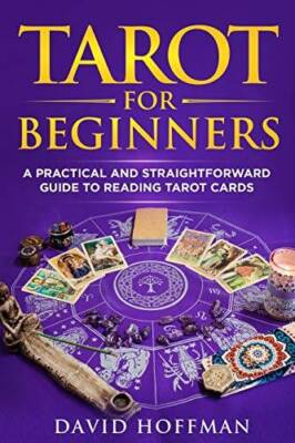 TAROT FOR BEGINNERS: a practical and straightforward guide to reading tar - GOOD 9781674848938 ...